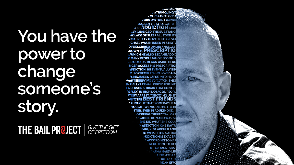 Unbreakable Bonds Transform Despair into Hope - The Bail Project